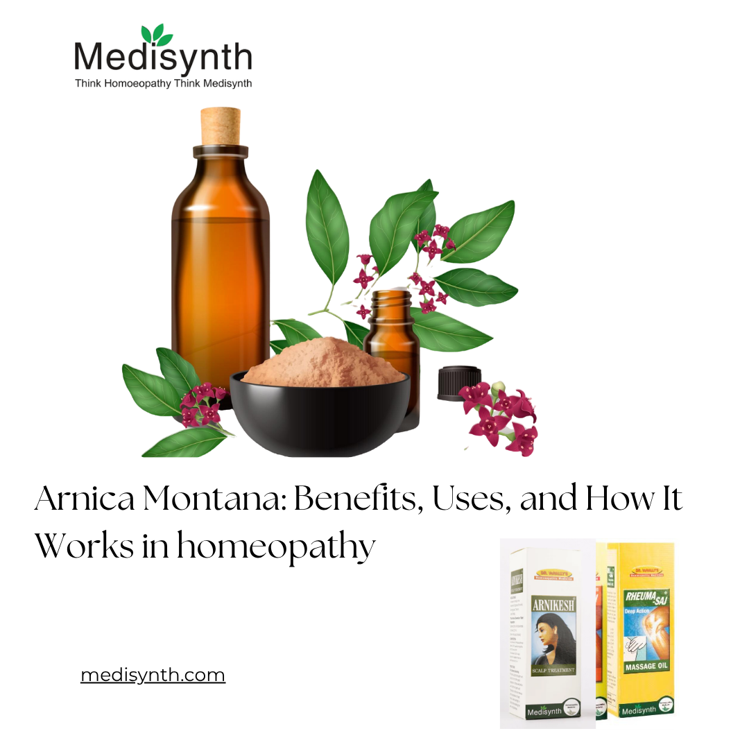 Arnica Montana: Benefits, Uses, and How It Works in homeopathy – Medisynth